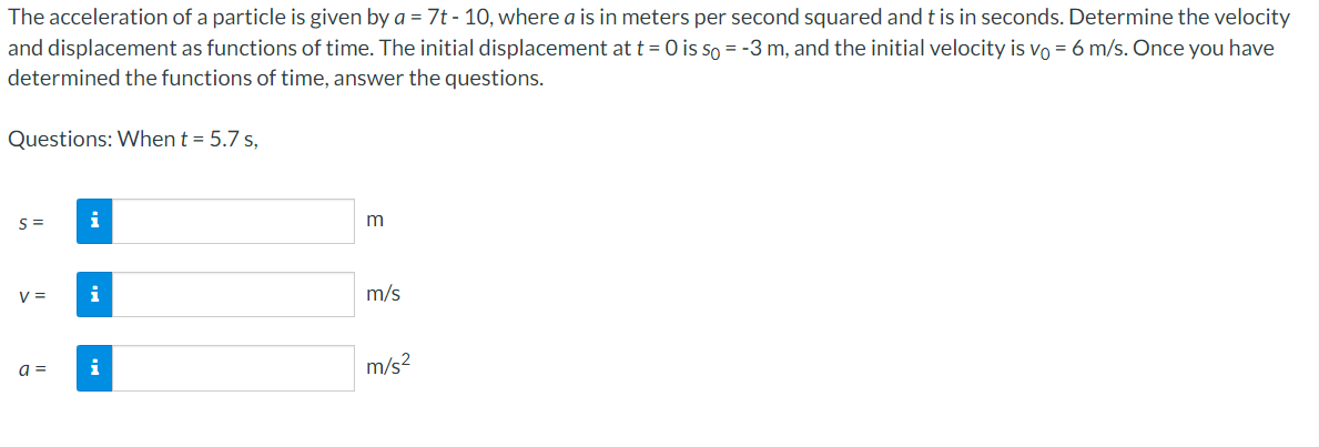 Solved The acceleration of a particle is given by a = 7t- | Chegg.com