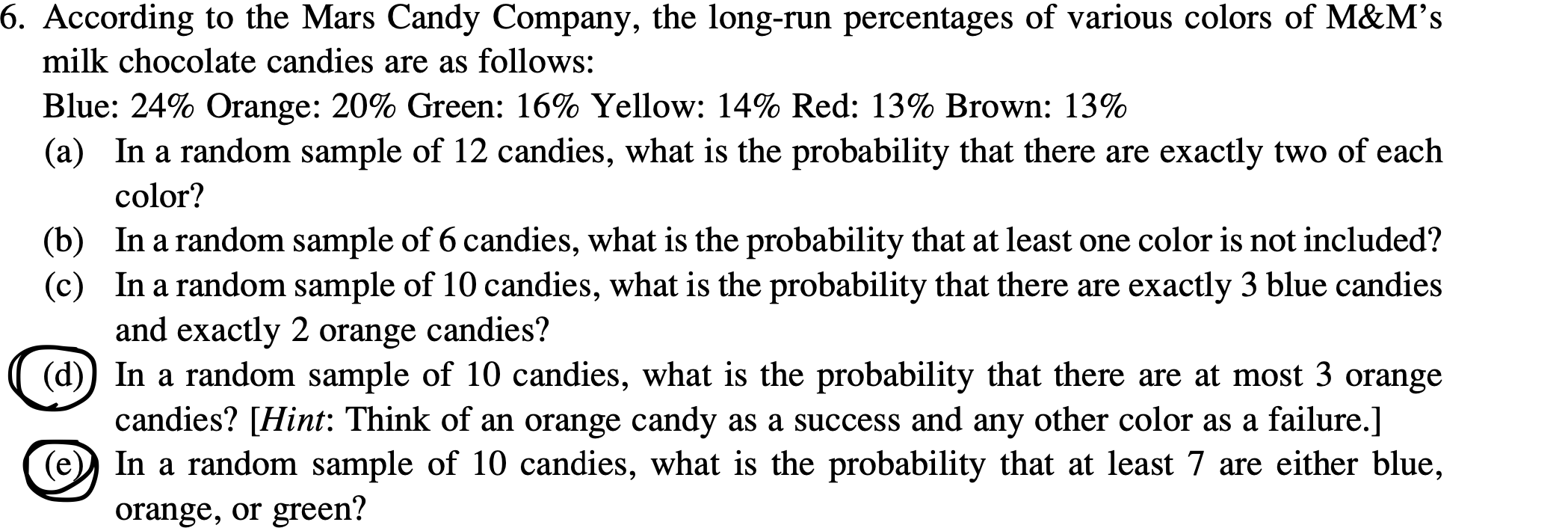 Solved 6. According to the Mars Candy Company, the long-run | Chegg.com