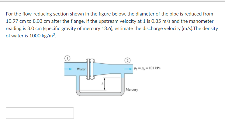 Solved For the flow-reducing section shown in the figure | Chegg.com