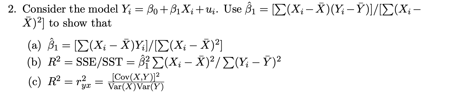 Solved 2. Consider the model Yi=β0+β1Xi+ui. Use | Chegg.com