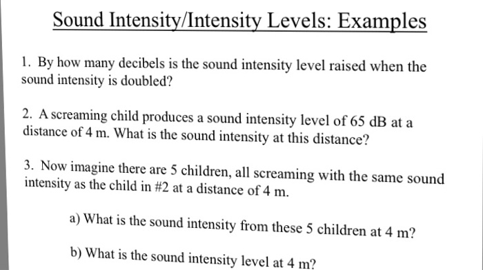 Solved By how many decibels is the sound intensity level | Chegg.com