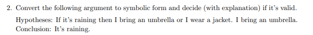 Solved 2. Convert the following argument to symbolic form | Chegg.com