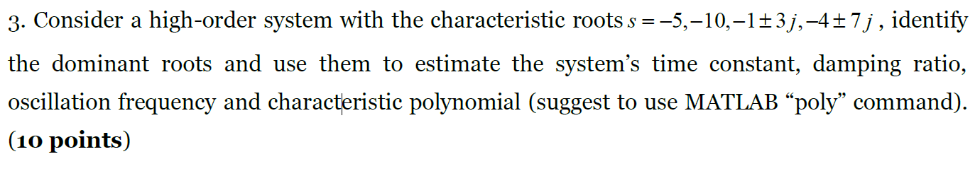 Solved 3. Consider a high-order system with the | Chegg.com