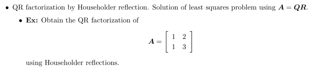 Solved Qr Factorization By Householder Reflection Solution