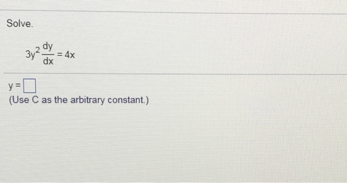 Solved Solve. dy dx 2 (Use C as the arbitrary constant.) | Chegg.com
