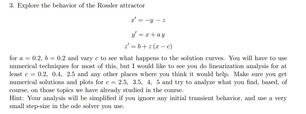Solved 3. Explore the behavior of the Rossler attractor | Chegg.com