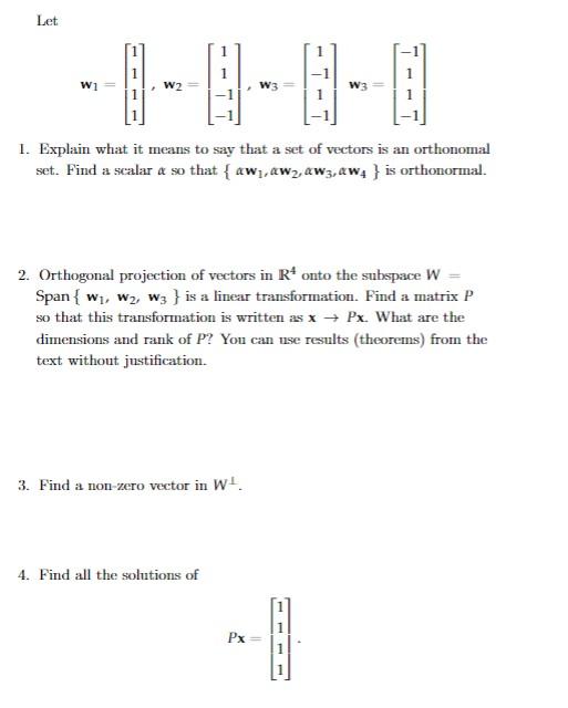 Solved Let W1 W2 W3 1. Explain what it means to say that a | Chegg.com
