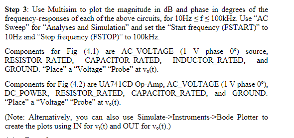 Step 3: Use Multisim to plot the magnitude in dB and | Chegg.com