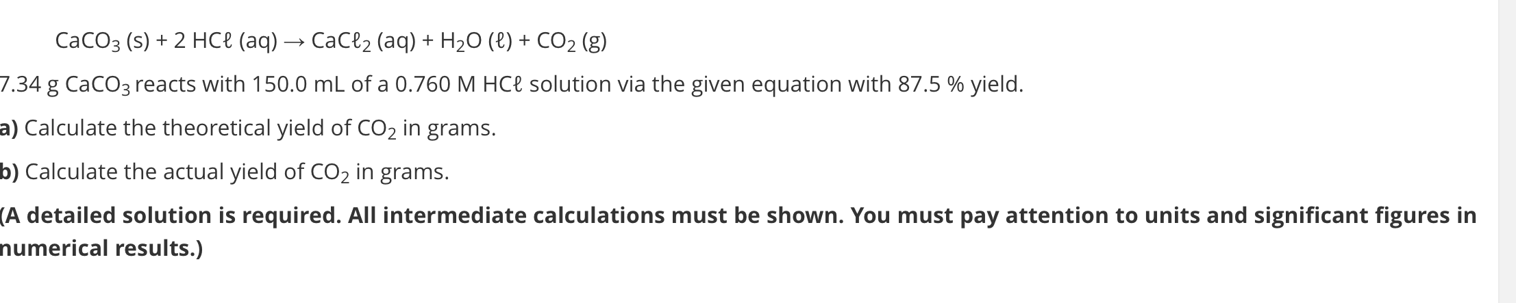 Solved CaCO3 (s) + 2 HCl (aq) → CaCl2 (aq) + H20 (1) + CO2 | Chegg.com