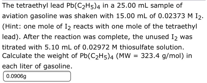 Solved The tetraethyl lead Pb(C2H5)4 in a 25.00 mL sample of | Chegg.com