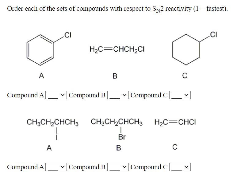 Solved Order each of the sets of compounds with respect | Chegg.com