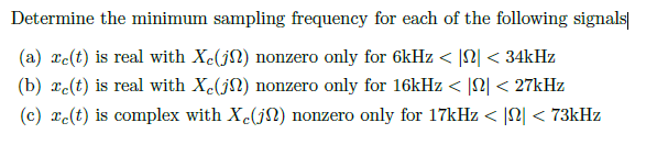 Solved Determine The Minimum Sampling Frequency For Each Of 