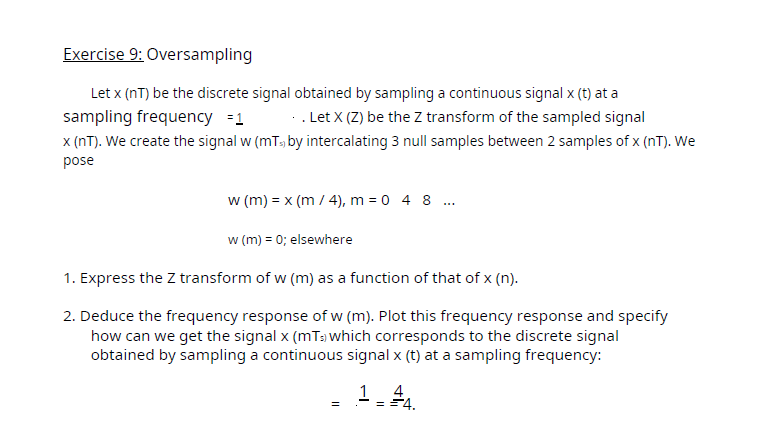 Solved Exercise 9: Oversampling Let x (nt) be the discrete | Chegg.com