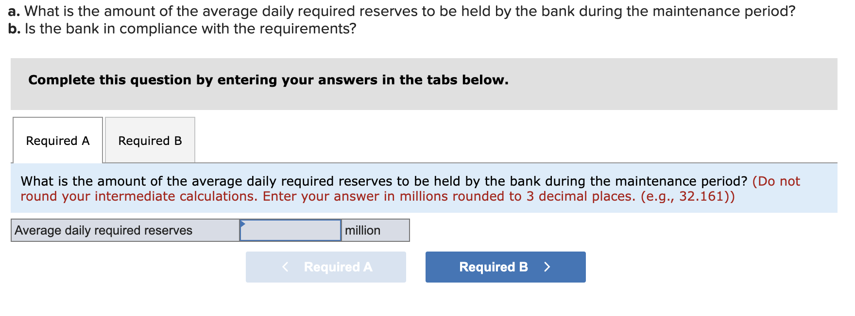 The average daily reserves at the Fed for the 14-day | Chegg.com