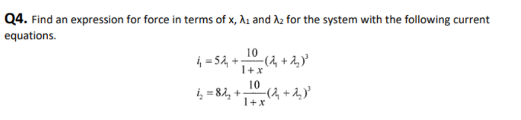 Solved Q4. Find an expression for force in terms of x, 11 | Chegg.com