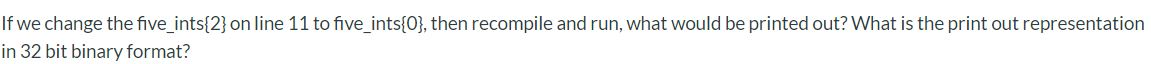 Solved 1. int main({ inti: int five_ints[5]; char* c; for (i | Chegg.com