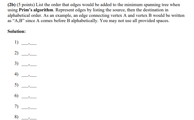 Solved (2a) (6 points) List the order that edges would be | Chegg.com