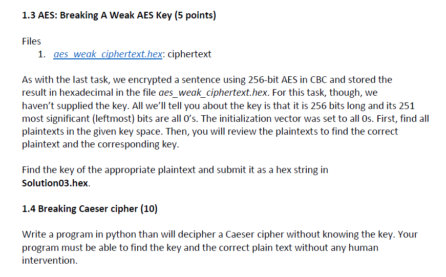 Solved Note:1. ﻿aes_weak_ciphertext.hex: ciphertext contains | Chegg.com