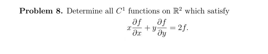 Solved Problem 8. Determine all Cl functions on R2 which | Chegg.com