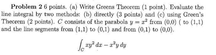 Solved Problem 2 6 points. (a) Write Greens Theorem (1 | Chegg.com