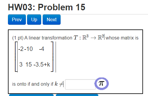 Solved HW03: Problem 15 Prev Up Next (1 pt) A linear | Chegg.com