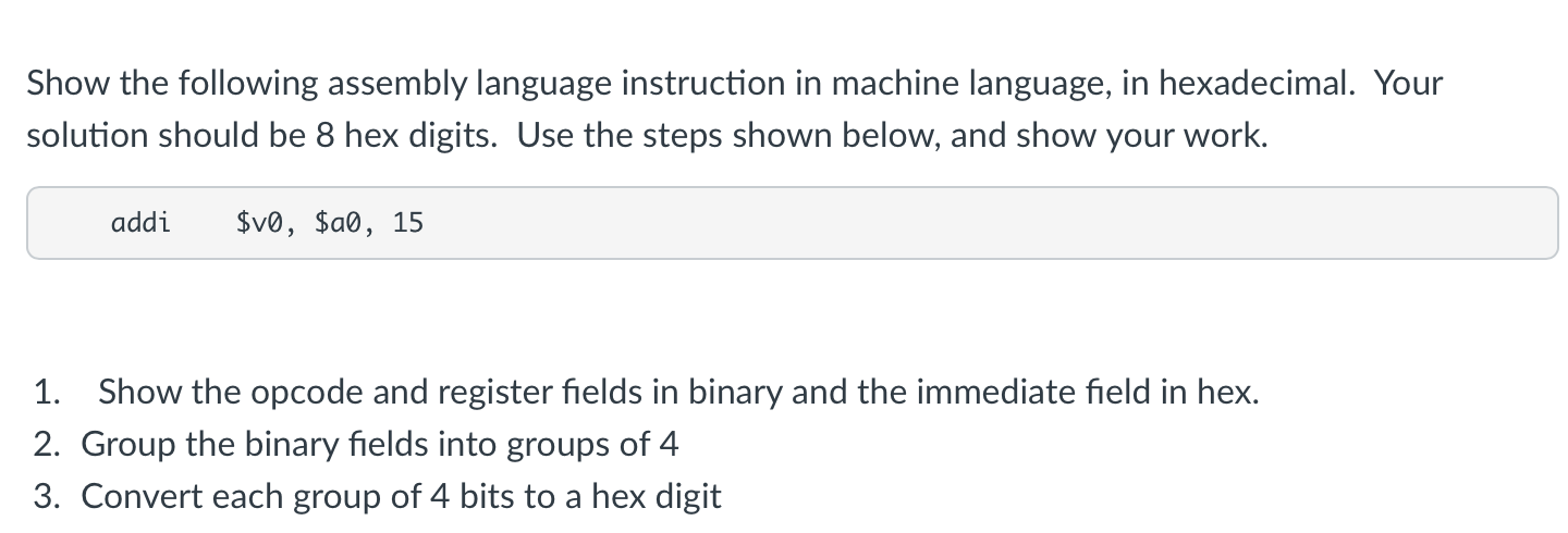 Solved Show the following assembly language instruction in | Chegg.com
