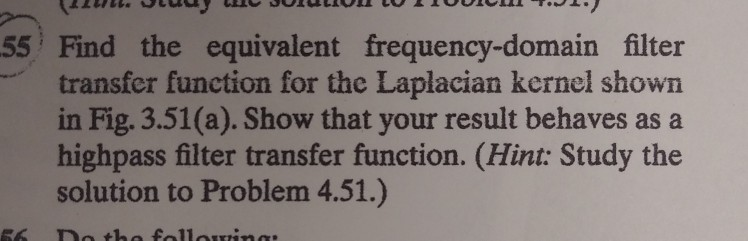 Solved 4.55 Find the equivalent frequency-domain filter | Chegg.com
