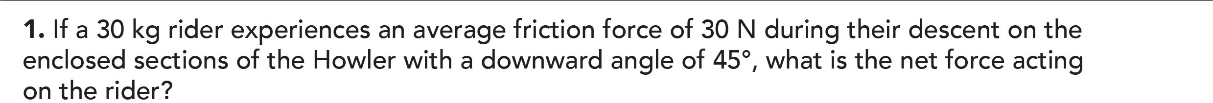 Solved 1. If a 30 kg rider experiences an average friction | Chegg.com