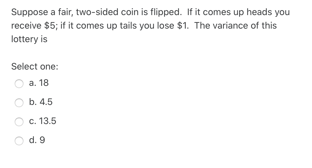 Solved Suppose a fair, two-sided coin is flipped. If it | Chegg.com