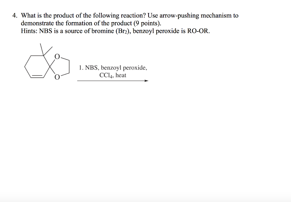 Solved 4. What is the product of the following reaction? Use | Chegg.com