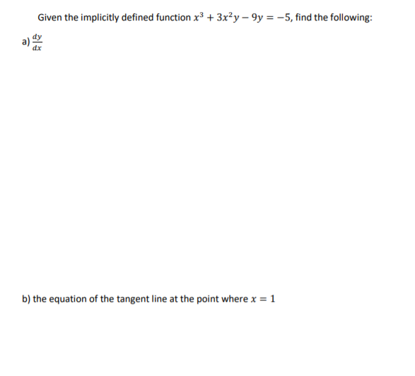 Solved Given the implicitly defined function x3 + 3x2y-9y = | Chegg.com