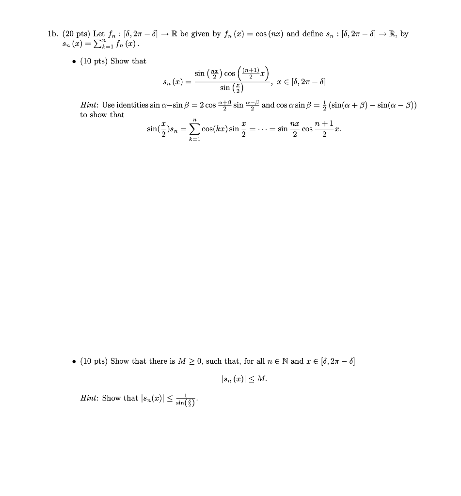 Solved 1. (40pts) Let δ>0 and hn:[δ,2π−δ]→R be given by | Chegg.com