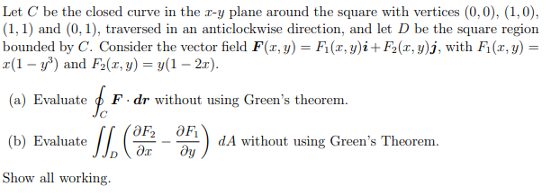 Solved Let C be the closed curve in the x−y plane around the | Chegg.com