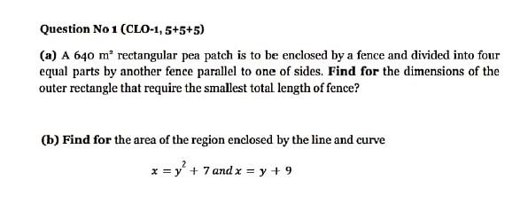 Solved Question No 1 (CLO-1, 5+5+5) (a) A 640 m' rectangular | Chegg.com
