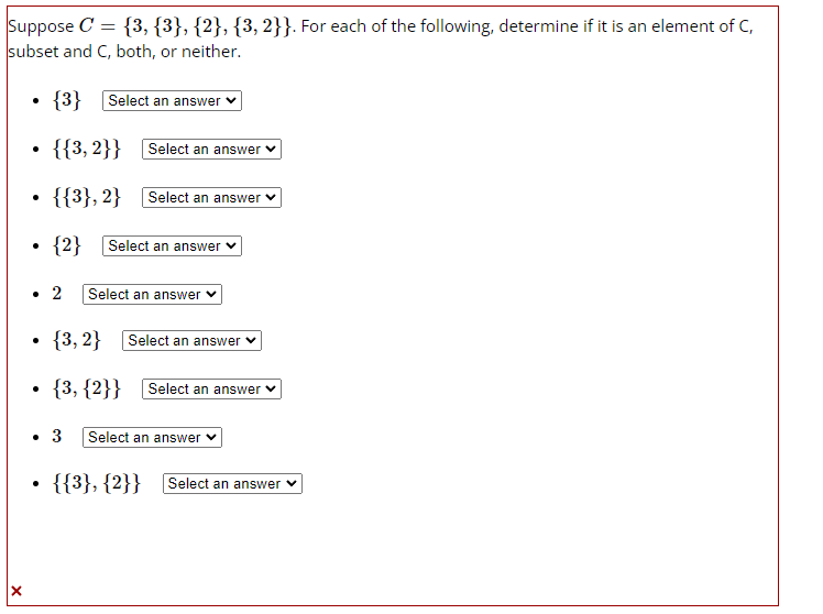 Solved Suppose C={3,{3},{2},{3,2}}. For each of the | Chegg.com