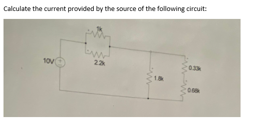 Solved Calculate the current provided by the source of the | Chegg.com