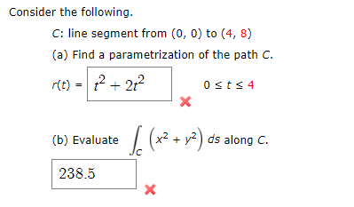 Solved Consider the following. C: line segment from (0, 0) | Chegg.com