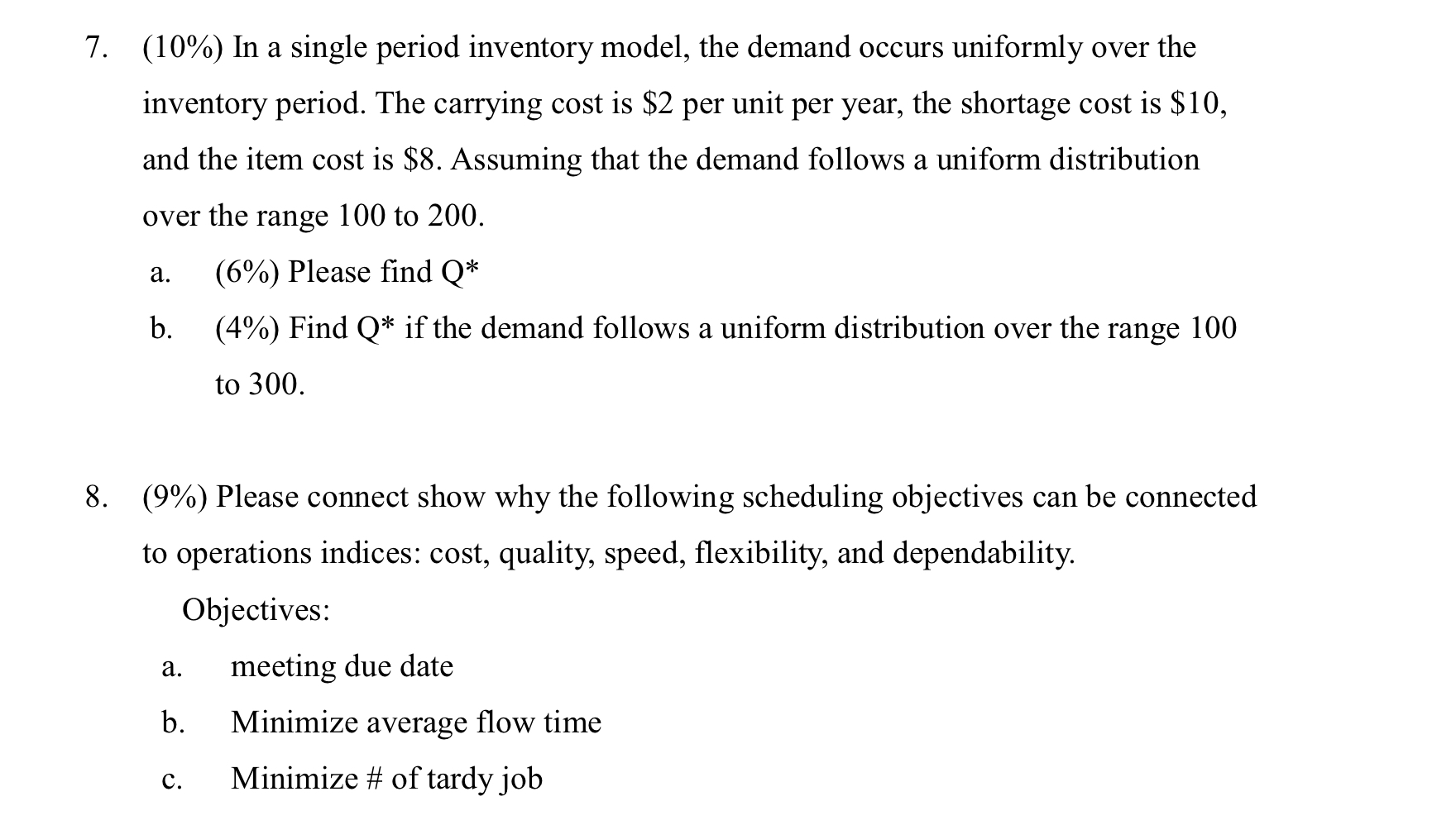 Solved 7. (10%) In a single period inventory model, the | Chegg.com