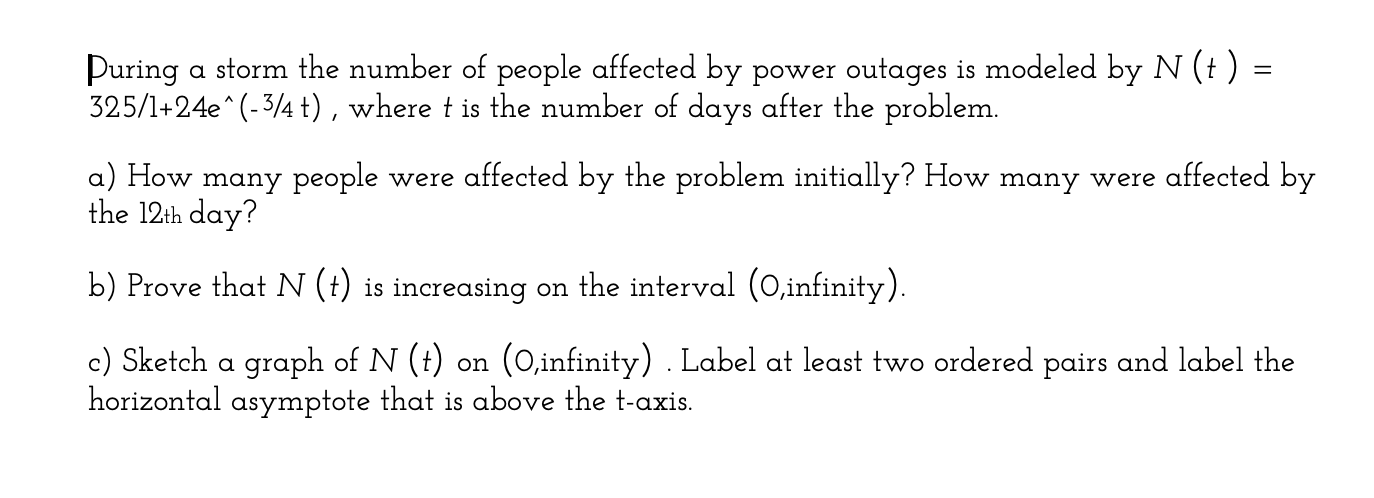Solved During a storm the number of people affected by power | Chegg.com