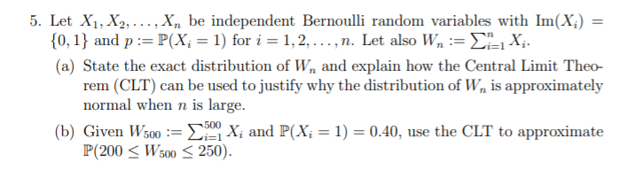 Solved 5. Let X1, X2, ..., Xn be independent Bernoulli | Chegg.com