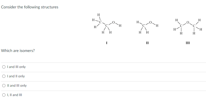 Solved Consider the following structures I II III Which are | Chegg.com