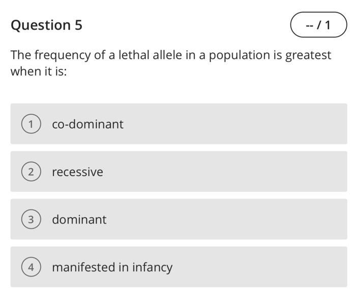 Solved Question 5 The frequency of a lethal allele in a | Chegg.com
