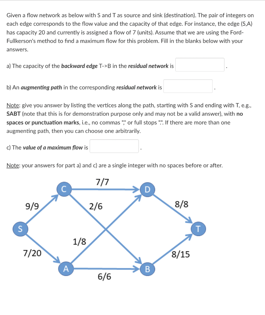 Solved Given a flow network as below with S and T as source | Chegg.com