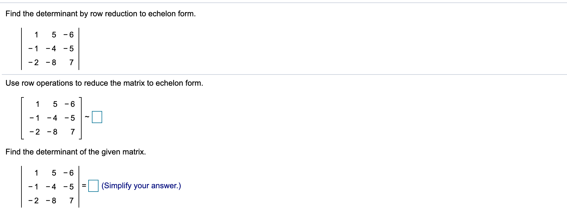 Solved Find the determinant by row reduction to echelon | Chegg.com