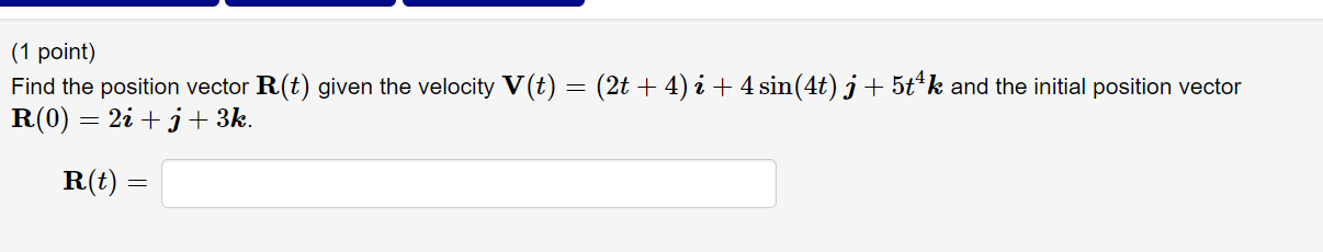 Solved Find the position vector R(t) given the velocity | Chegg.com