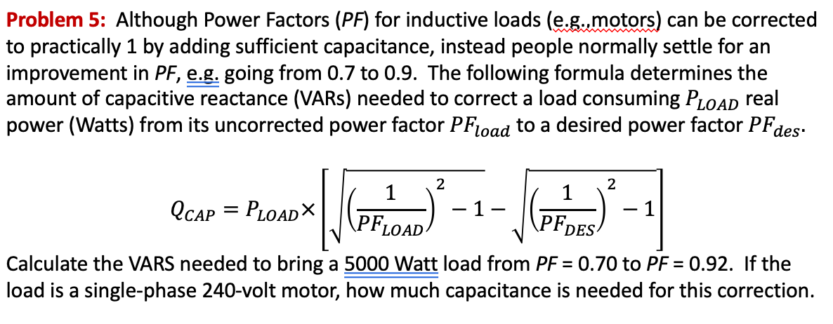Solved Problem 5: Although Power Factors (PF) for inductive | Chegg.com