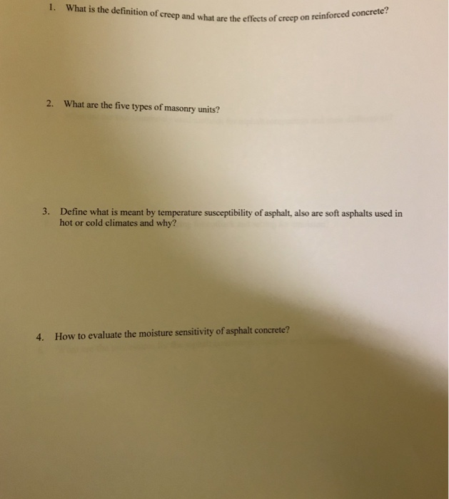 Solved 1. What is the definition of creep and what are the | Chegg.com