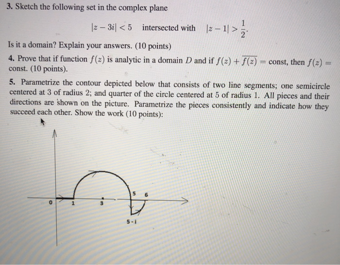 Solved 3. Sketch the following set in the complex plane Iz - | Chegg.com