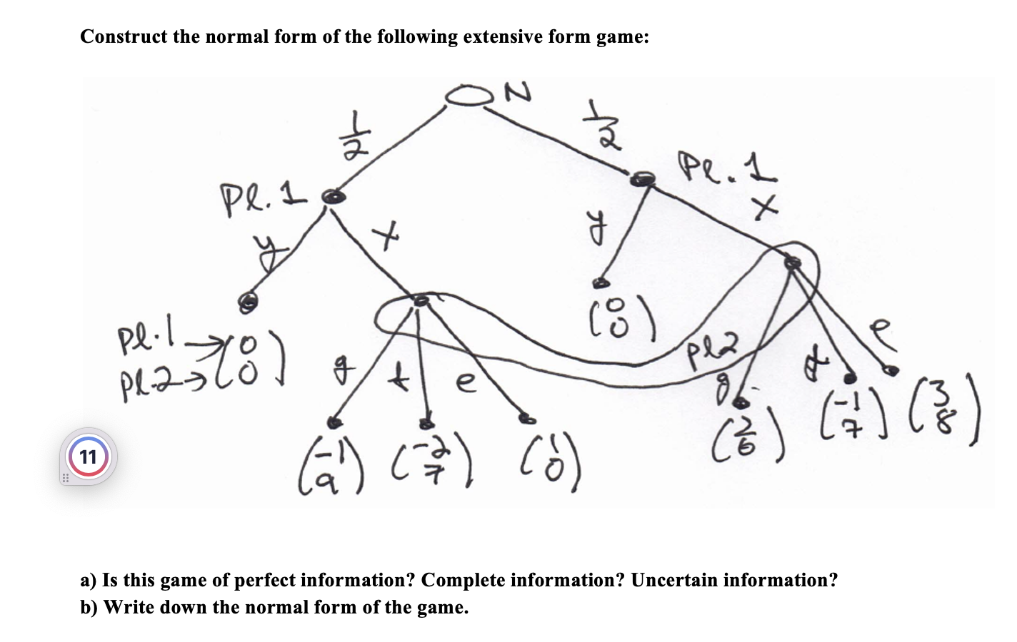 Solved Construct the normal form of the following extensive | Chegg.com