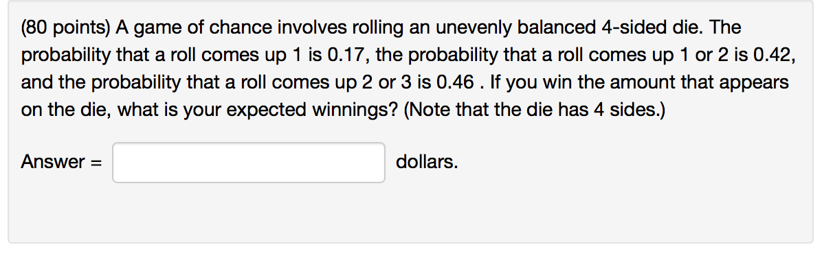 Solved (80 points) A game of chance involves rolling an | Chegg.com